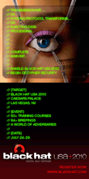 Black Hat ® Technical Security Conference: USA 2010 // Exhibitor Resources